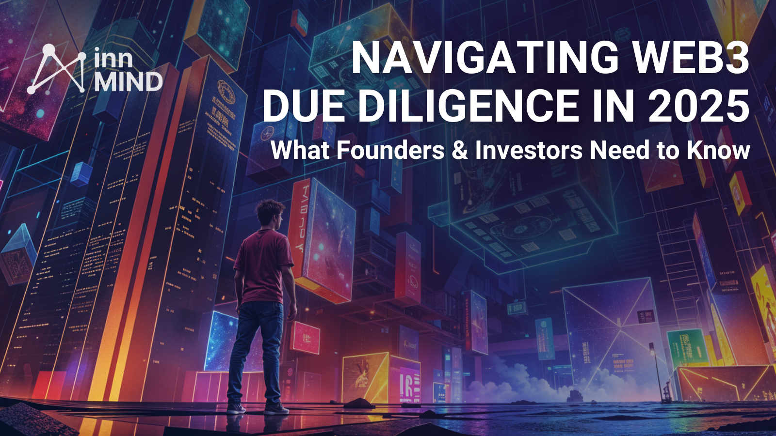 Navigating Web3 Due Diligence in 2025: What Founders & Investors Need to Know