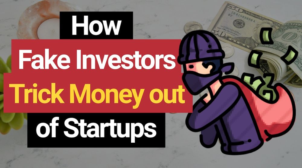 How Fake Investors Trick Money Out of Startups