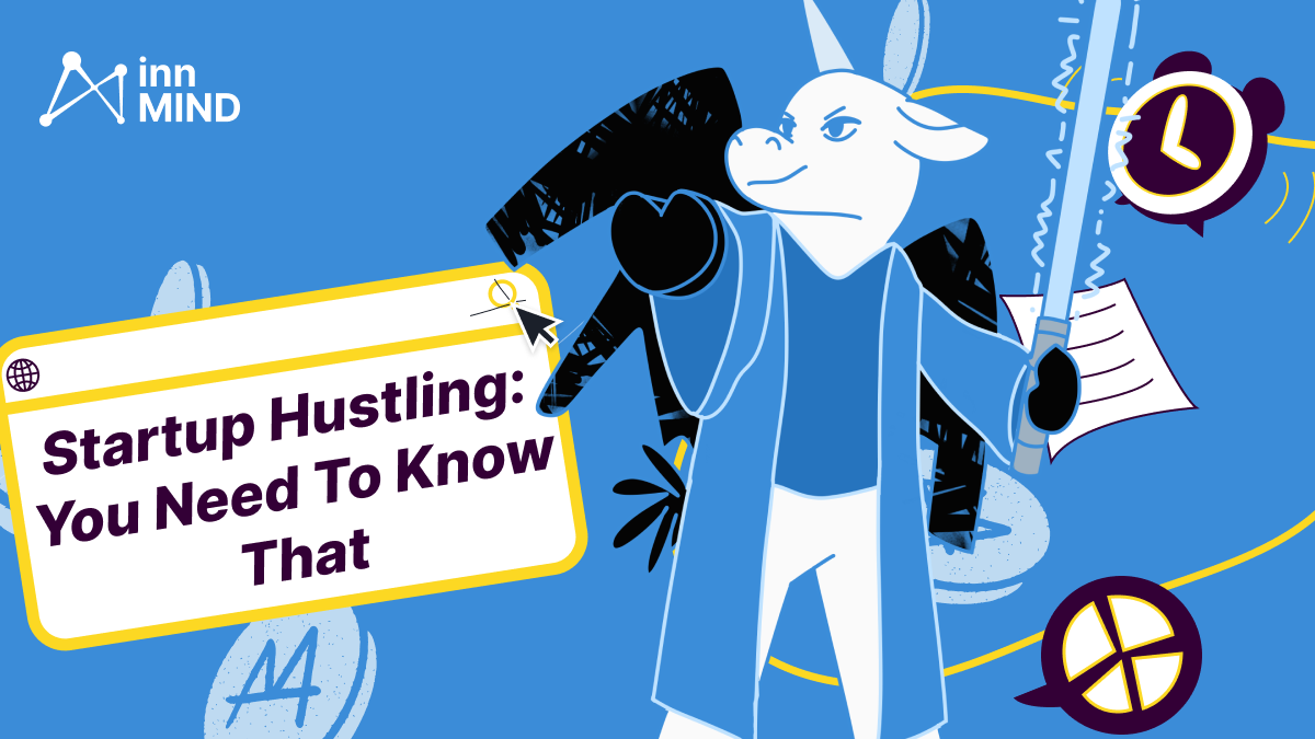 Startup Hustling: All You Need To Know About That
